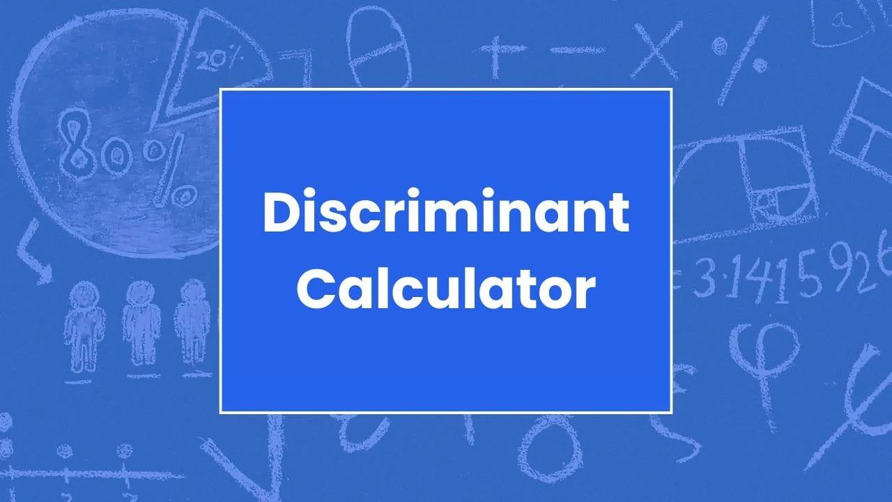 Discriminant Calculator - My Online Calculators