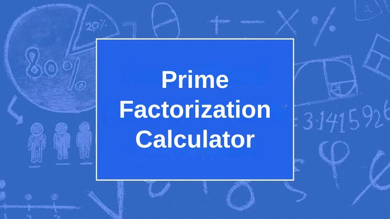 Prime Factorization Calculator - My Online Calculators