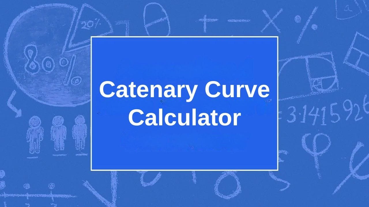 Catenary Curve Calculator - My Online Calculators