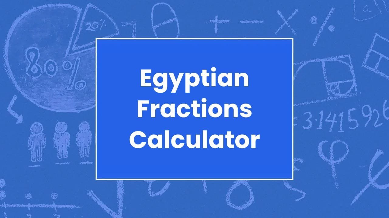 Egyptian Fractions Calculator - My Online Calculators